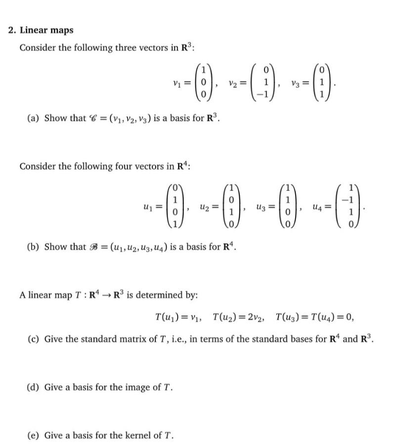 Solved 2. Linear maps Consider the following three vectors | Chegg.com