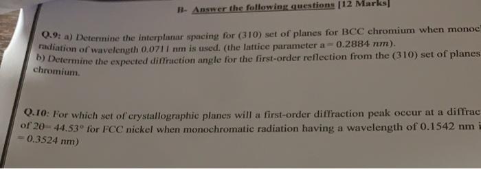 Q.9: a) Determine the interplanar spacing for (310) | Chegg.com