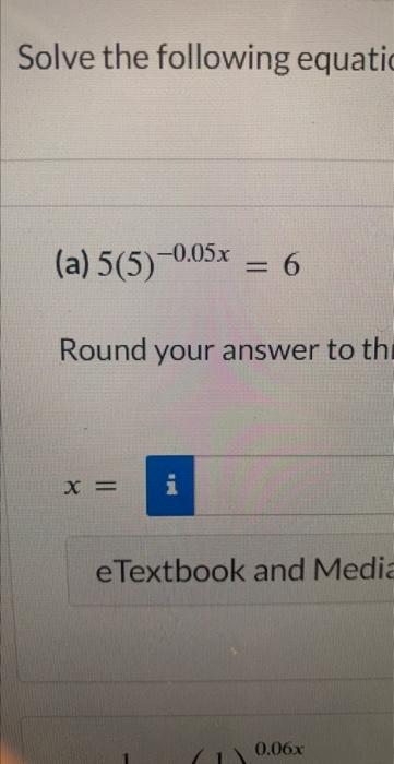 Solved Solve the following equati (a) 5(5)−0.05x=6 Round | Chegg.com