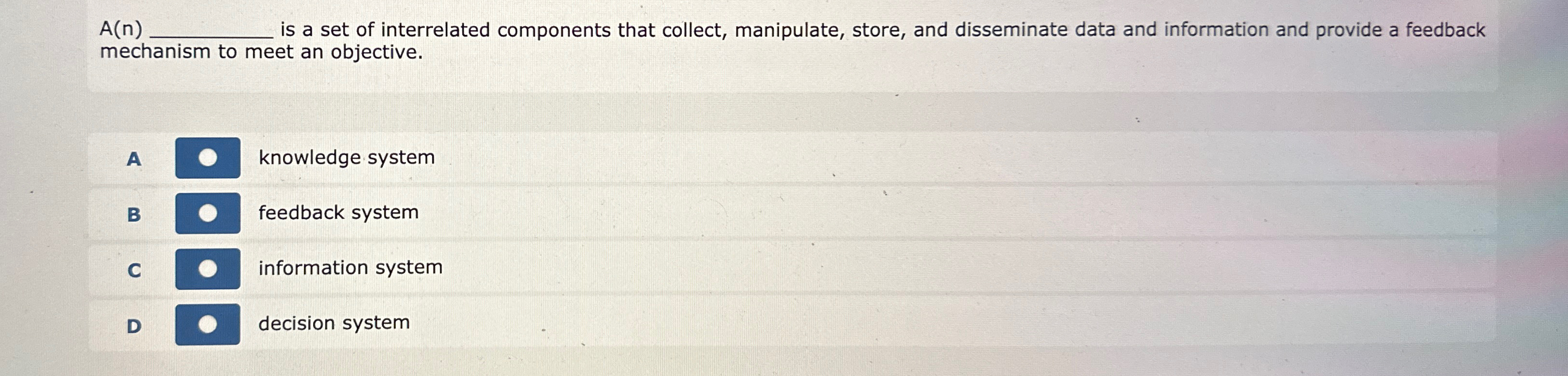 Solved A(n) q, ﻿is a set of interrelated components that | Chegg.com