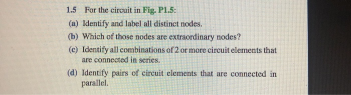 Solved: 1.5 For The Circuit In Fig. P1.5: (a) Identify And... | Chegg.com