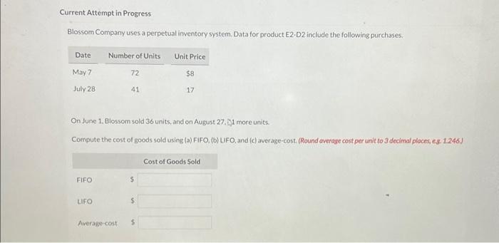 Solved Current Attempt in Progress Blossom Company uses a | Chegg.com