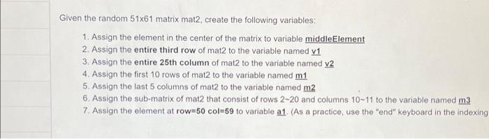 Solved 2. Given two matrices mat1 (an 8x10 matrix, | Chegg.com