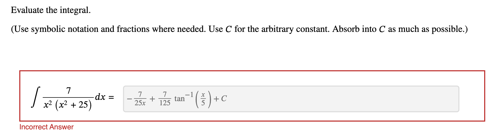 Solved C ﻿for the arbitrary constant. Absorb into C as ﻿much | Chegg.com