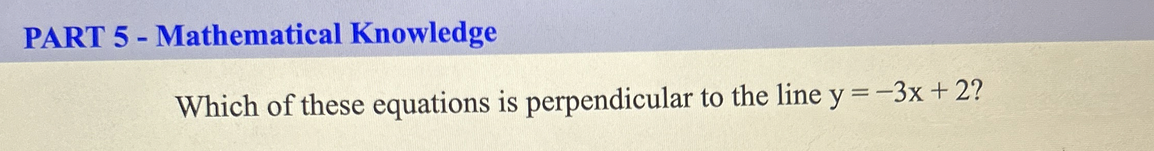 Solved PART 5 - ﻿Mathematical KnowledgeWhich of these | Chegg.com