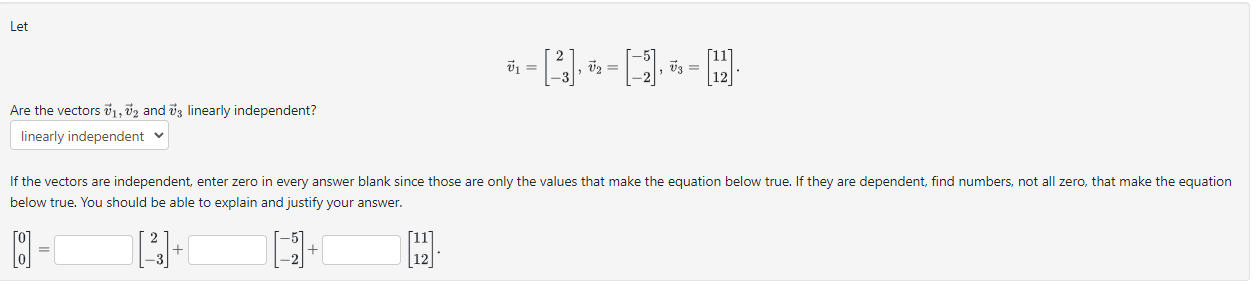 Solved Letvec(v)1=[2-3],vec(v)2=[-5-2],vec(v)3=[1112].Are | Chegg.com