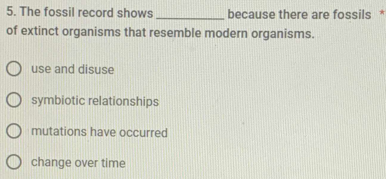 Solved The fossil record shows because there are fossils of | Chegg.com