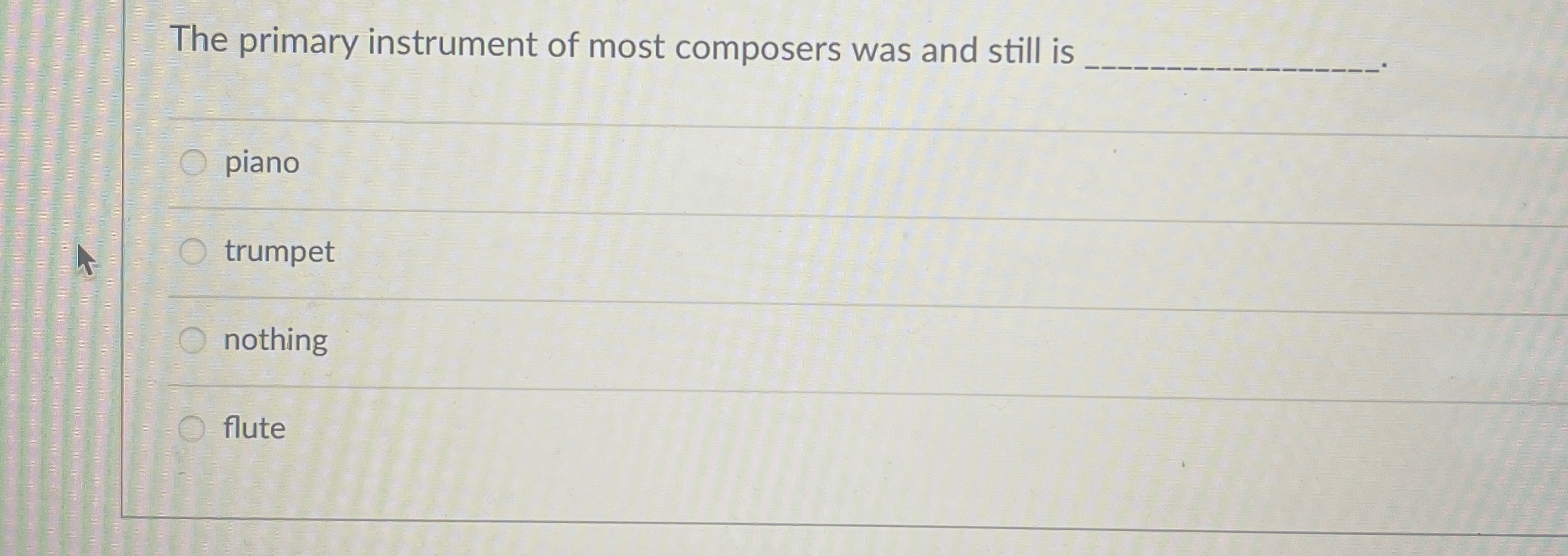 Solved The primary instrument of most composers was and | Chegg.com