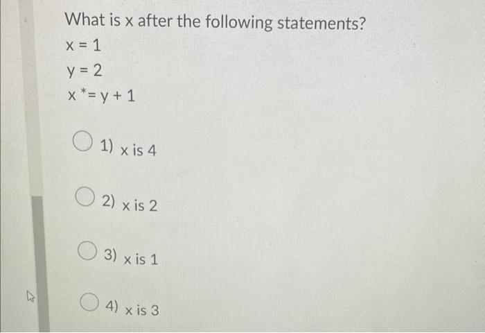 Solved What is x after the following statements? | Chegg.com