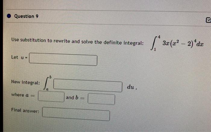 Solved Question 9 Use substitution to rewrite and solve the | Chegg.com