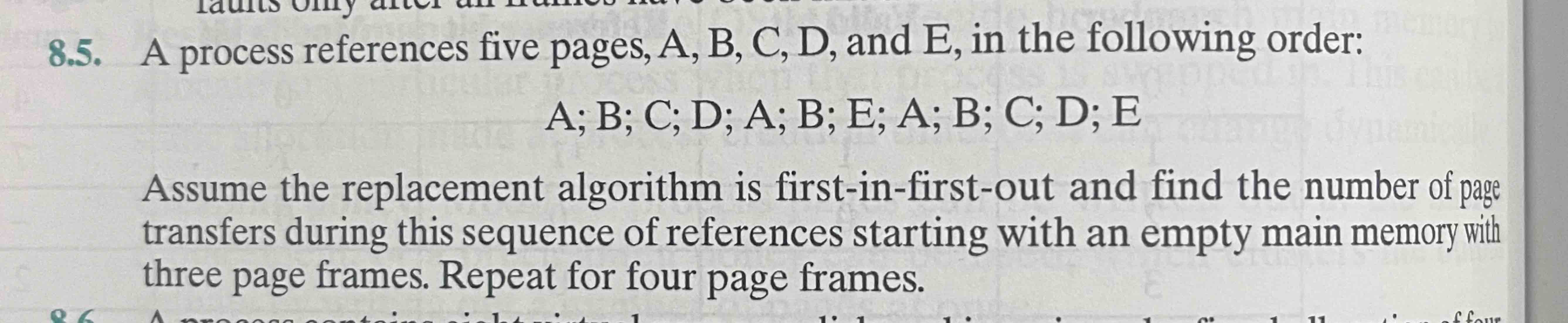 Solved 8.5. ﻿A process references five pages, A, ﻿B, ﻿C, ﻿D, | Chegg.com