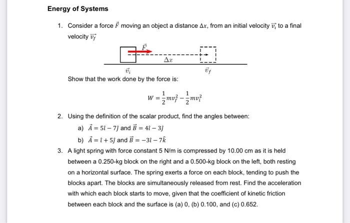Solved 1. Consider a force F moving an object a distance Δx, | Chegg.com
