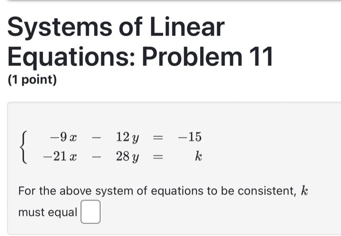 Solved Systems of Linear Equations: Problem 11 ( 1 point) | Chegg.com
