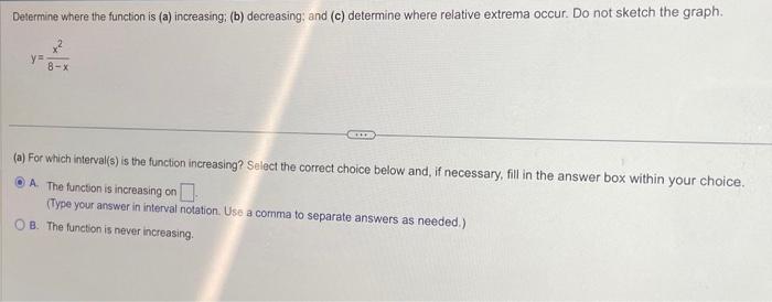 Solved Determine where the function is (a) increasing; (b) | Chegg.com