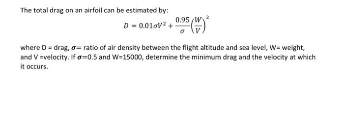 Solved The total drag on an airfoil can be estimated by: | Chegg.com