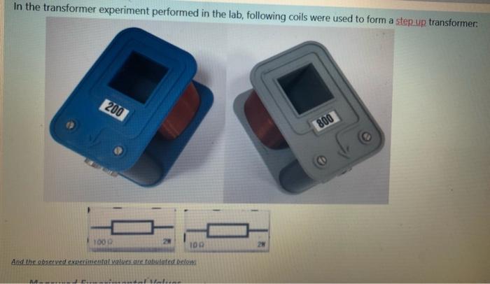Solved In the transformer experiment performed in the lab, | Chegg.com