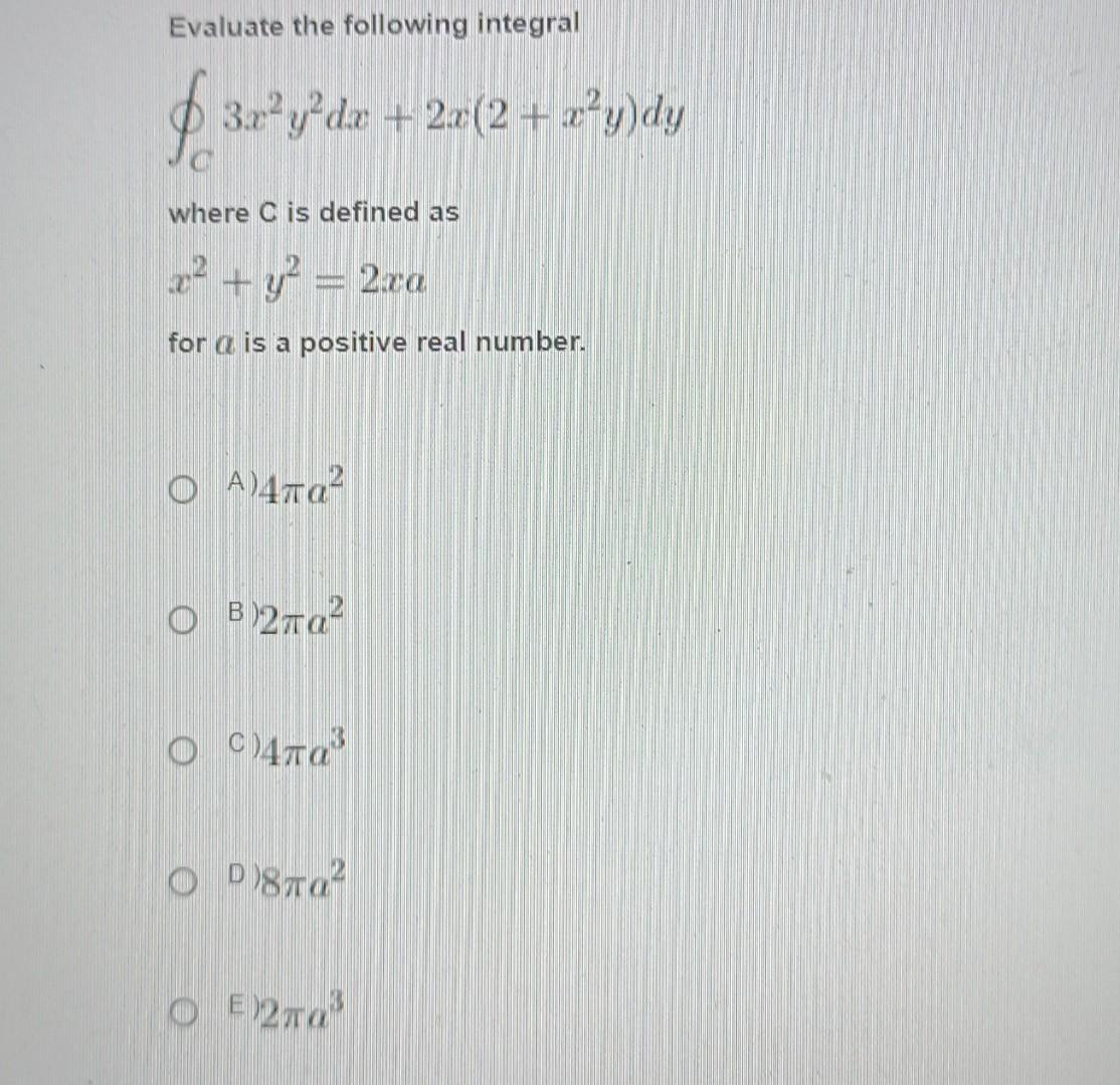 Solved Evaluate the following integral ∮C3x2y2dx+2x(2+x2y)dy | Chegg.com