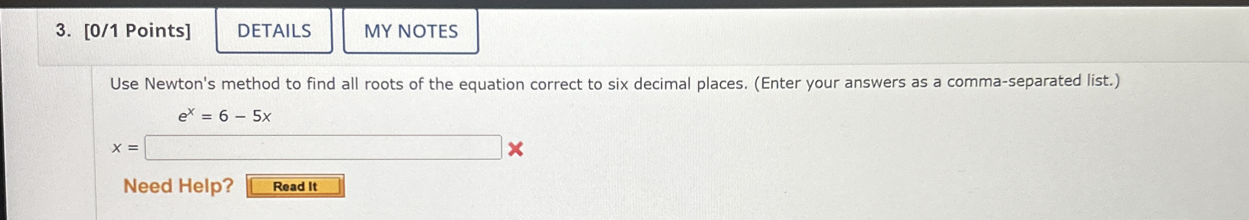 Solved [0/1 ﻿Points]Use Newton's method to find all roots of | Chegg.com