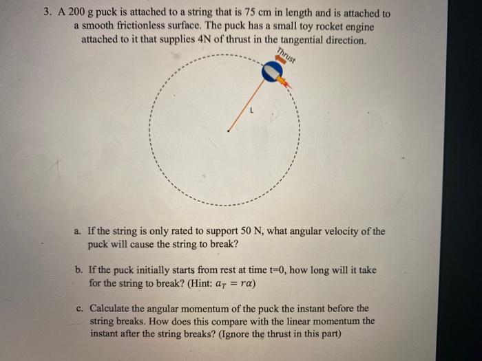 Solved 3. A 200 g puck is attached to a string that is 75 cm | Chegg.com