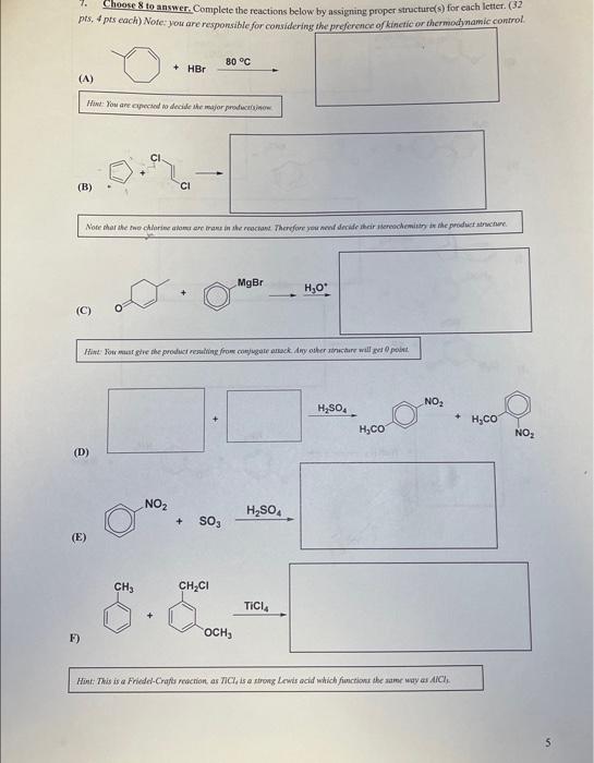 Solved 7. Choose 8 to answer. Complete the reactions below | Chegg.com
