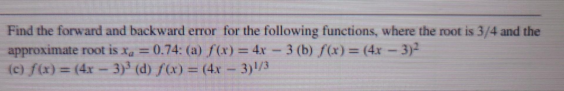 Solved Find the forward and backward error for the following | Chegg.com