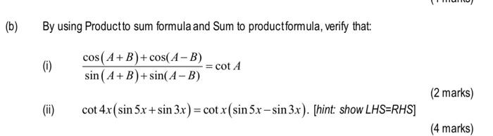 Solved (b) By using Product to sum formula and Sum to | Chegg.com