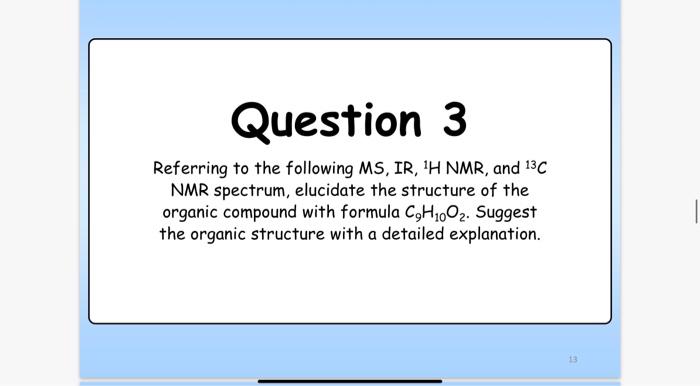 Solved Referring to the following MS, IR, 1HNMR, and 13C NMR | Chegg.com