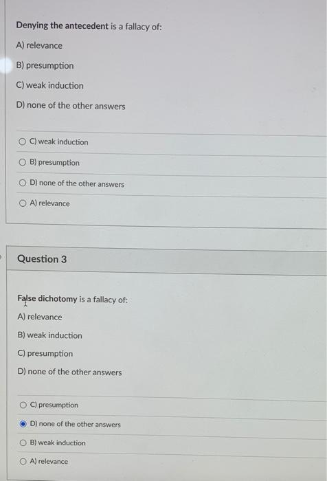 Solved Denying the antecedent is a fallacy of: A) relevance | Chegg.com