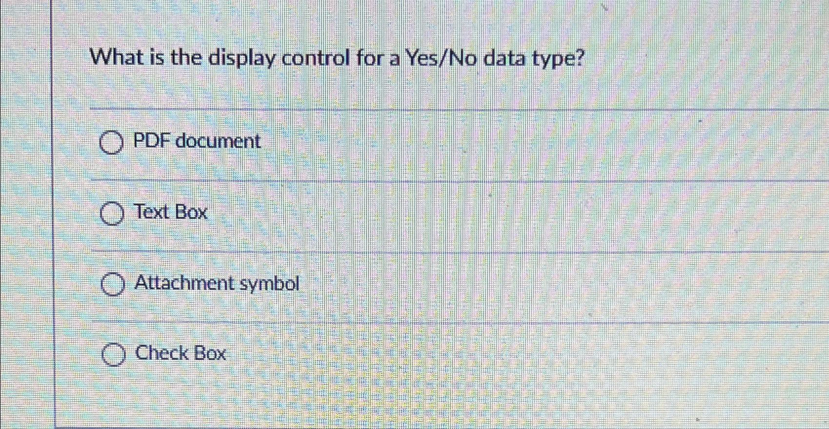 Solved What is the display control for a Yes/No data | Chegg.com