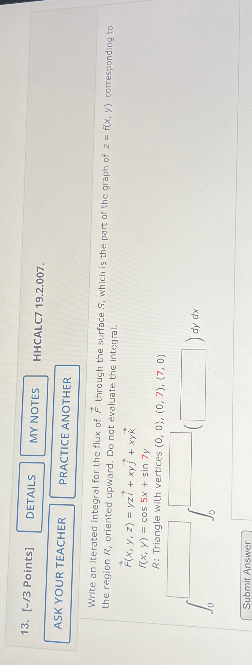 Solved [-/3 ﻿Points]HHCALC7 19.2.007.Write an iterated | Chegg.com