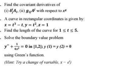 Solved Find the covariant derivatives of (1) 8;A (1) 9 Al | Chegg.com