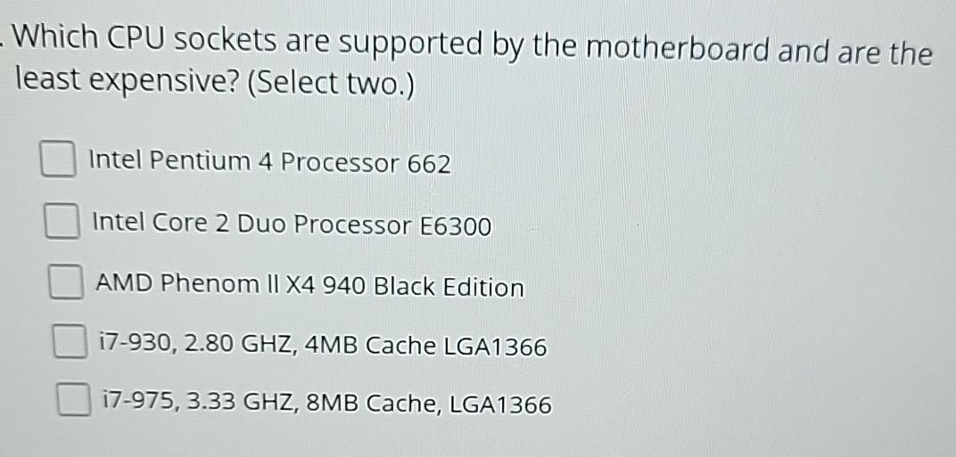 Solved Which CPU sockets are supported by the motherboard | Chegg.com