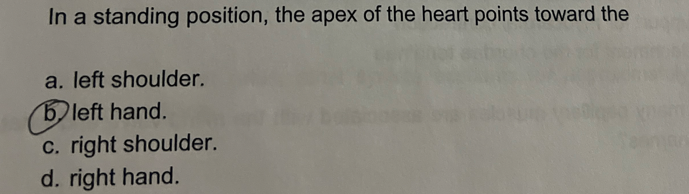 Solved In a standing position, the apex of the heart points | Chegg.com