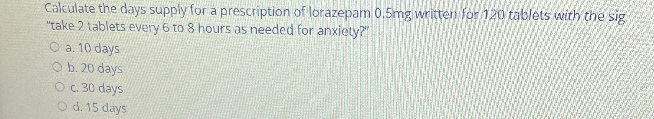 Solved Calculate the days supply for a prescription of | Chegg.com