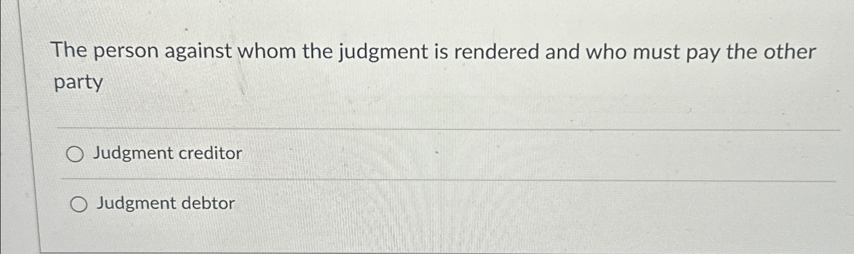 Solved The person against whom the judgment is rendered and | Chegg.com