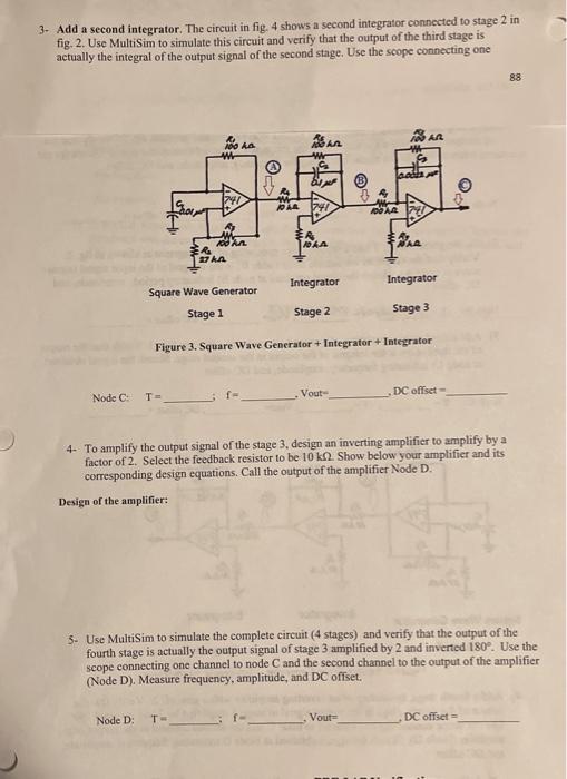 Solved 3. Add a second integrator. The circuit in fig. 4 | Chegg.com