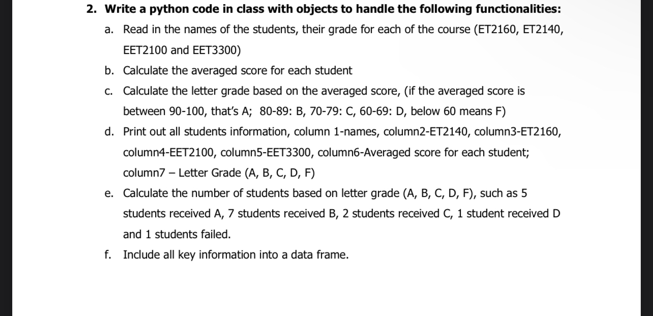 Solved Write a python code in class with objects to handle | Chegg.com