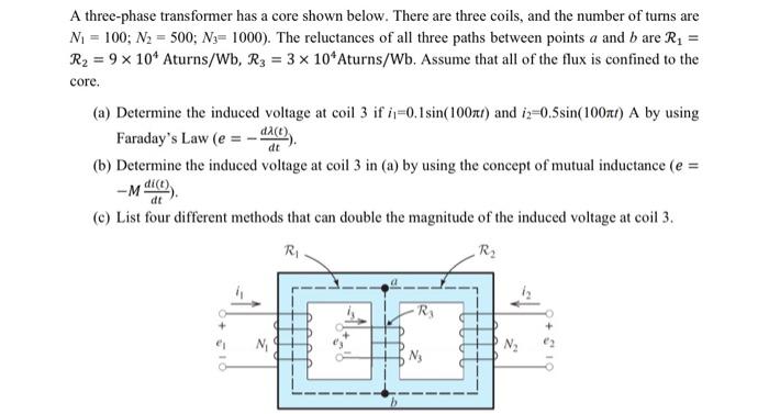 Solved A three-phase transformer has a core shown below. | Chegg.com