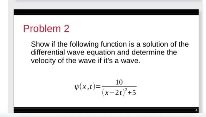 Solved Show If The Following Function Is A Solution Of The