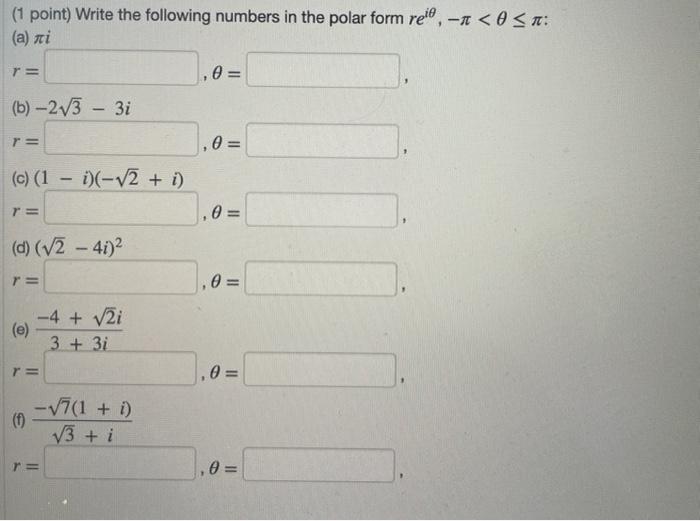 Solved (1 point) Write the following numbers in the polar | Chegg.com