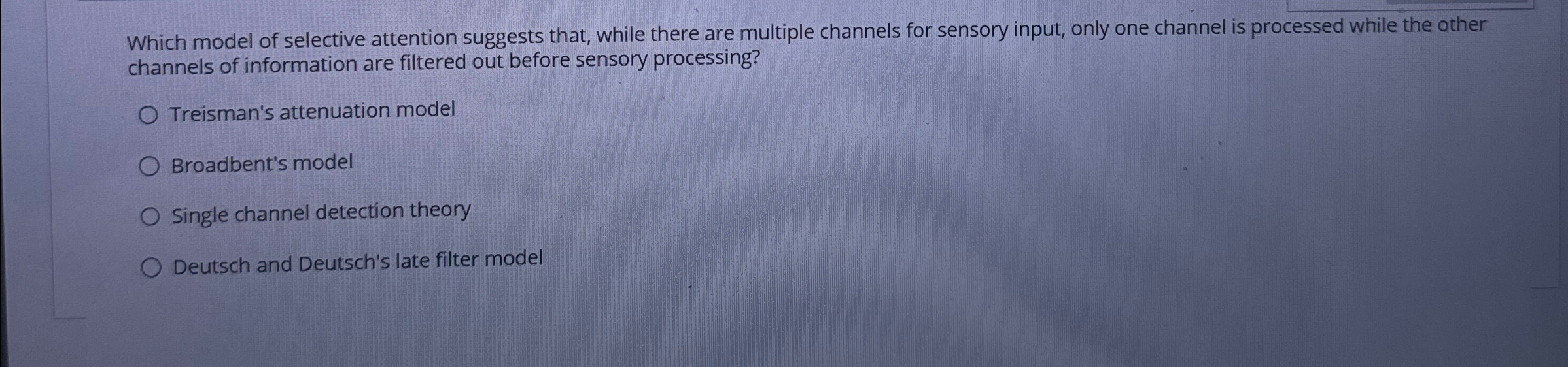 Solved Which model of selective attention suggests that, | Chegg.com