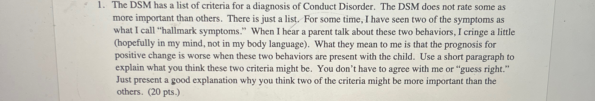 Solved The DSM has a list of criteria for a diagnosis of | Chegg.com
