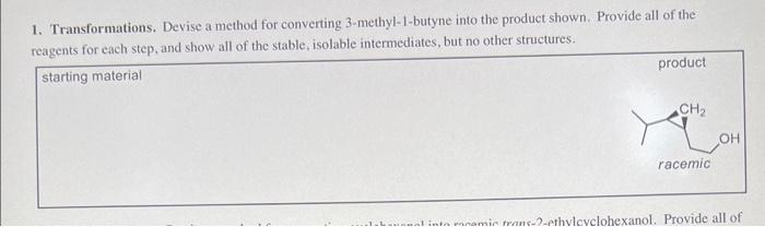 Solved Devise a method for converting 3-methyl-1-butyne into | Chegg.com
