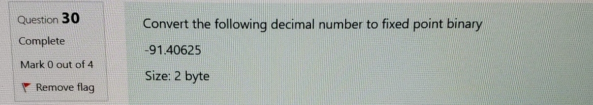 Solved Question 30CompleteMark 0 ﻿out of 4Remove flagConvert | Chegg.com