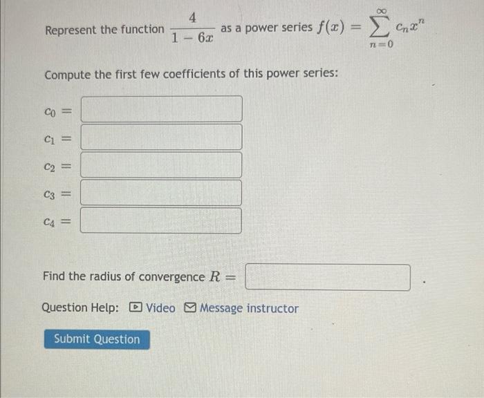 Solved Represent the function 1−6x4 as a power series | Chegg.com