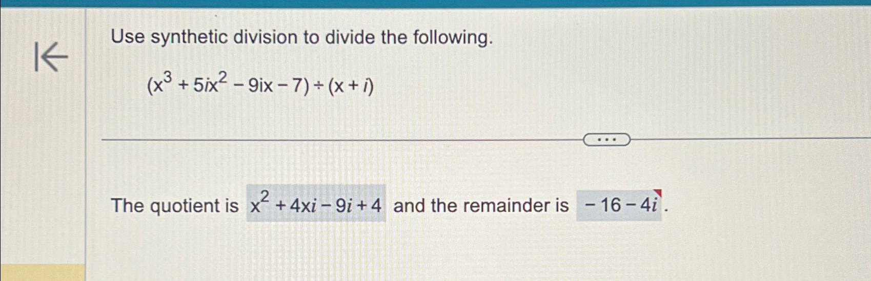 Solved Use synthetic division to divide the | Chegg.com