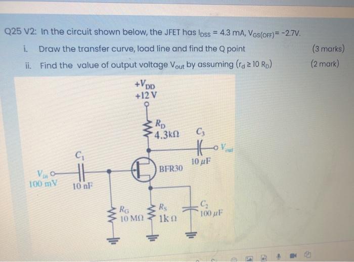 Solved Q25 V2: In the circuit shown below, the JFET has loss | Chegg.com