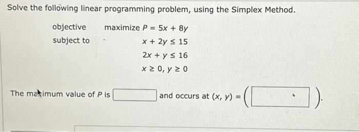 Solved Solve the following linear programming problem, using | Chegg.com