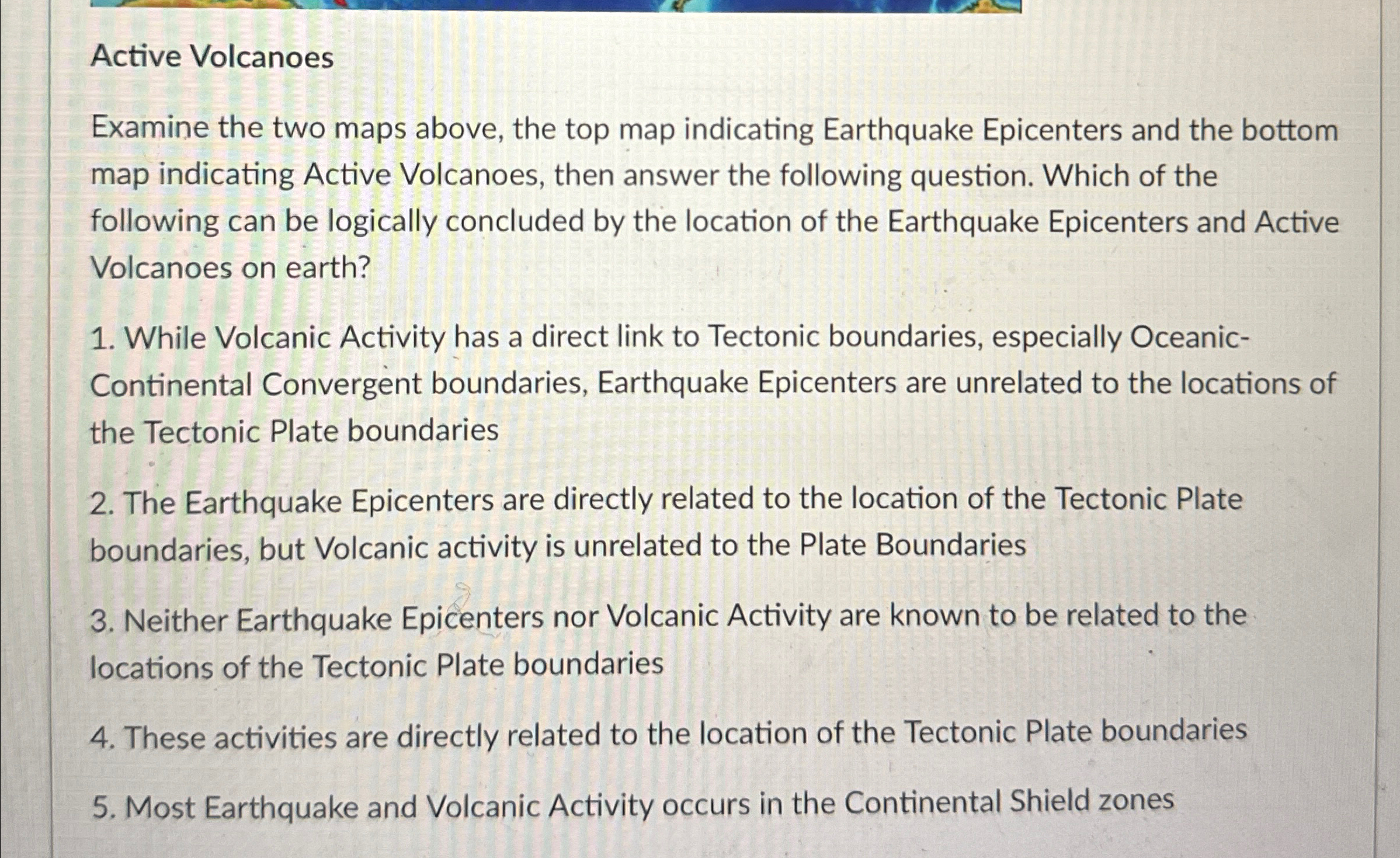 Solved Active VolcanoesExamine the two maps above, the top | Chegg.com
