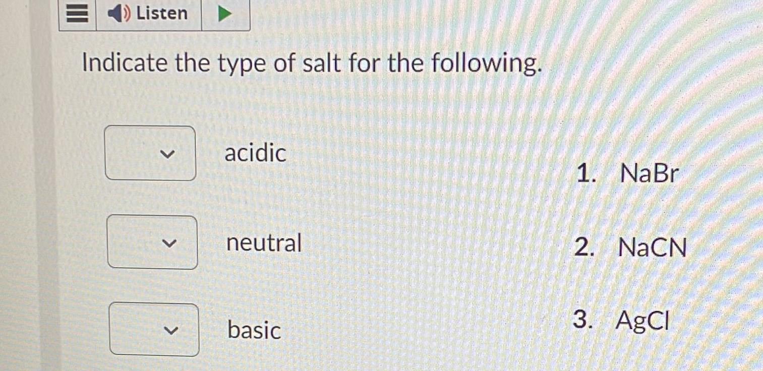 Solved Indicate the type of salt for the following. acidic | Chegg.com